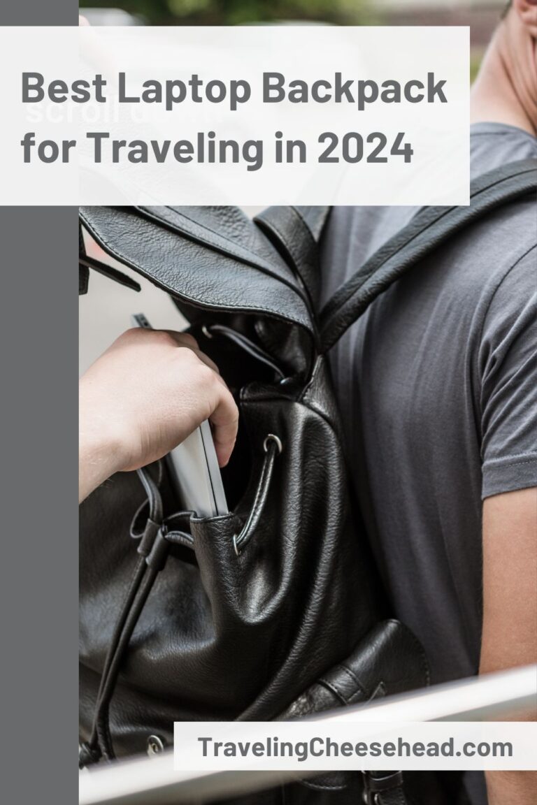 Best Laptop Backpack for Traveling in 2024 - Traveling Cheesehead